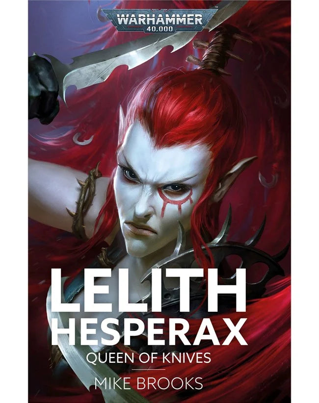 BLACK LIBRARY - Lelith Hesperax: Queen of Knives (HC)